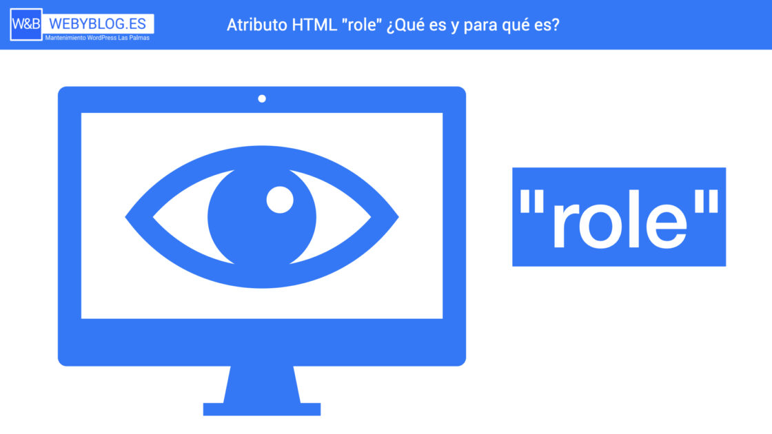 Explicación del atributo de HTML "role" y ejemplos de uso